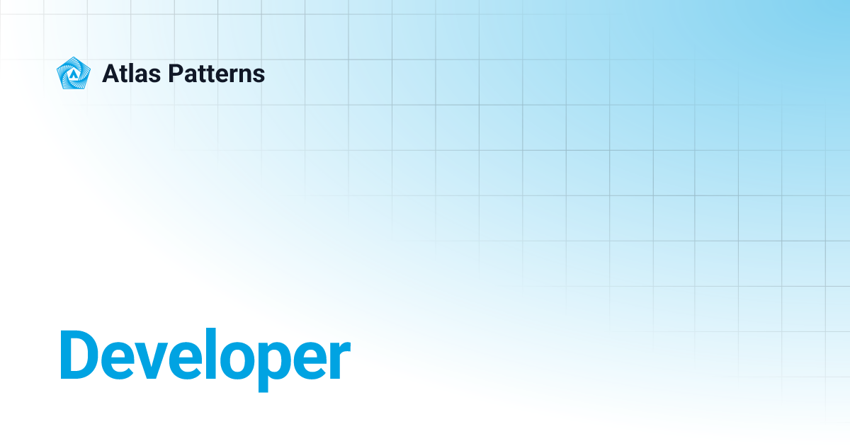 Developer | Atlas Patterns